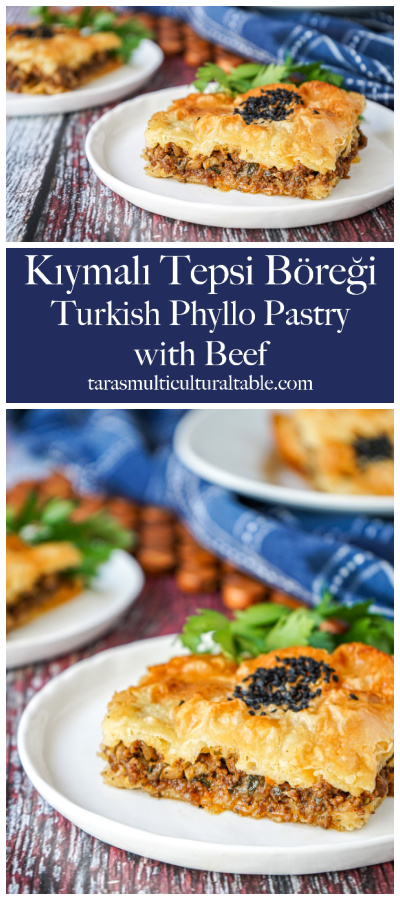 Kıymalı Tepsi Böreği (Turkish Phyllo Pastry with Beef) - Tara's ...