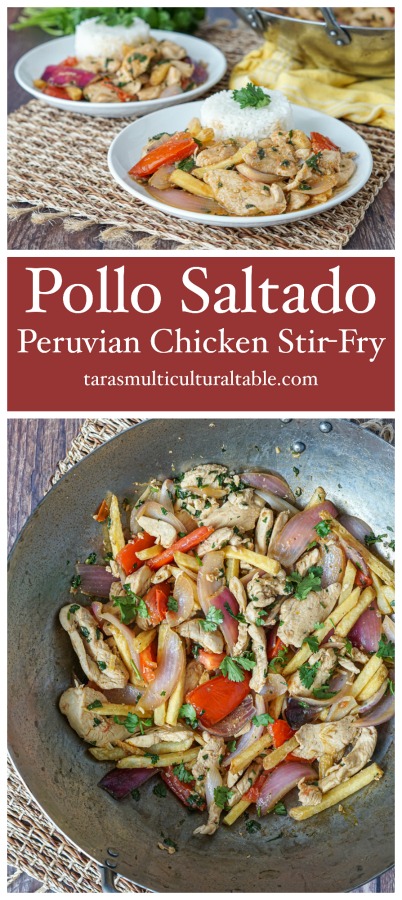 Pollo Saltado (Peruvian Chicken Stir-Fry) - Tara's Multicultural Table