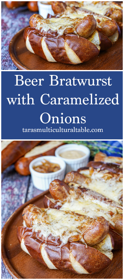 Beer Bratwurst with Caramelized Onions - Tara's Multicultural Table
