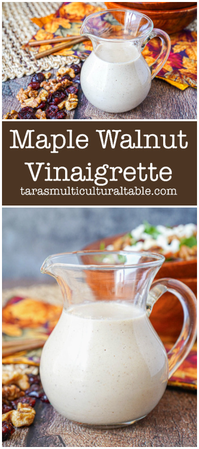 Maple Walnut Vinaigrette - Tara's Multicultural Table