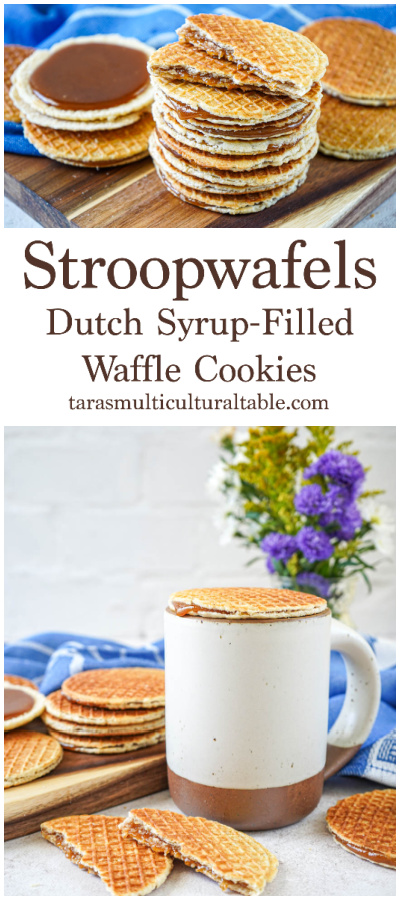 Stroopwafels (Dutch Syrup-Filled Waffle Cookies) - Tara's Multicultural ...
