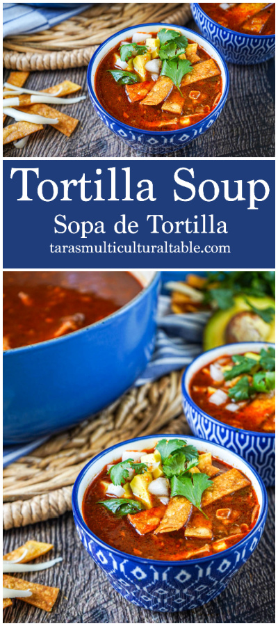 Tortilla Soup (Sopa de Tortilla) and My Mexican Favorites - Tara's ...